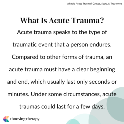 What Is Acute Trauma? Causes, Signs, & Treatment | ChoosingTherapy.com