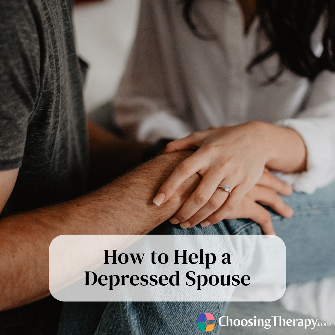 The Dos & Don’ts of Helping a Depressed Spouse