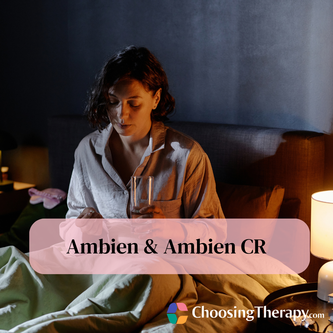 Ambien & Ambien CR: What You Need to Know