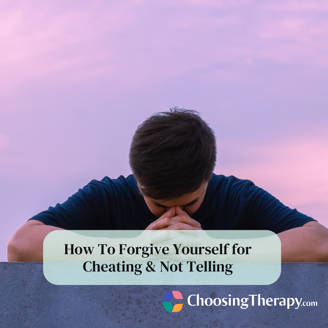 10 Ways to Forgive Yourself for Cheating & Not Telling