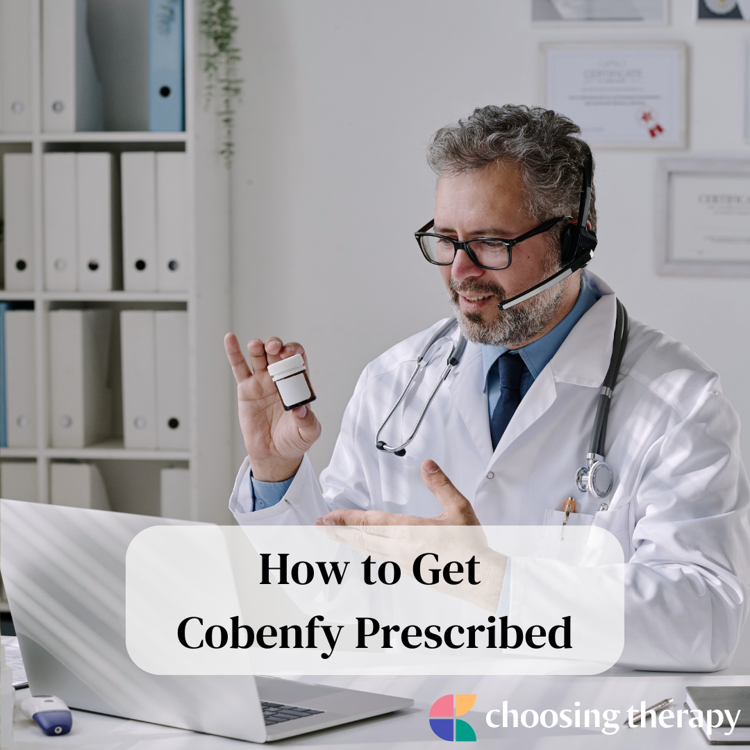 How to Get Prescribed Cobenfy Online & In Person