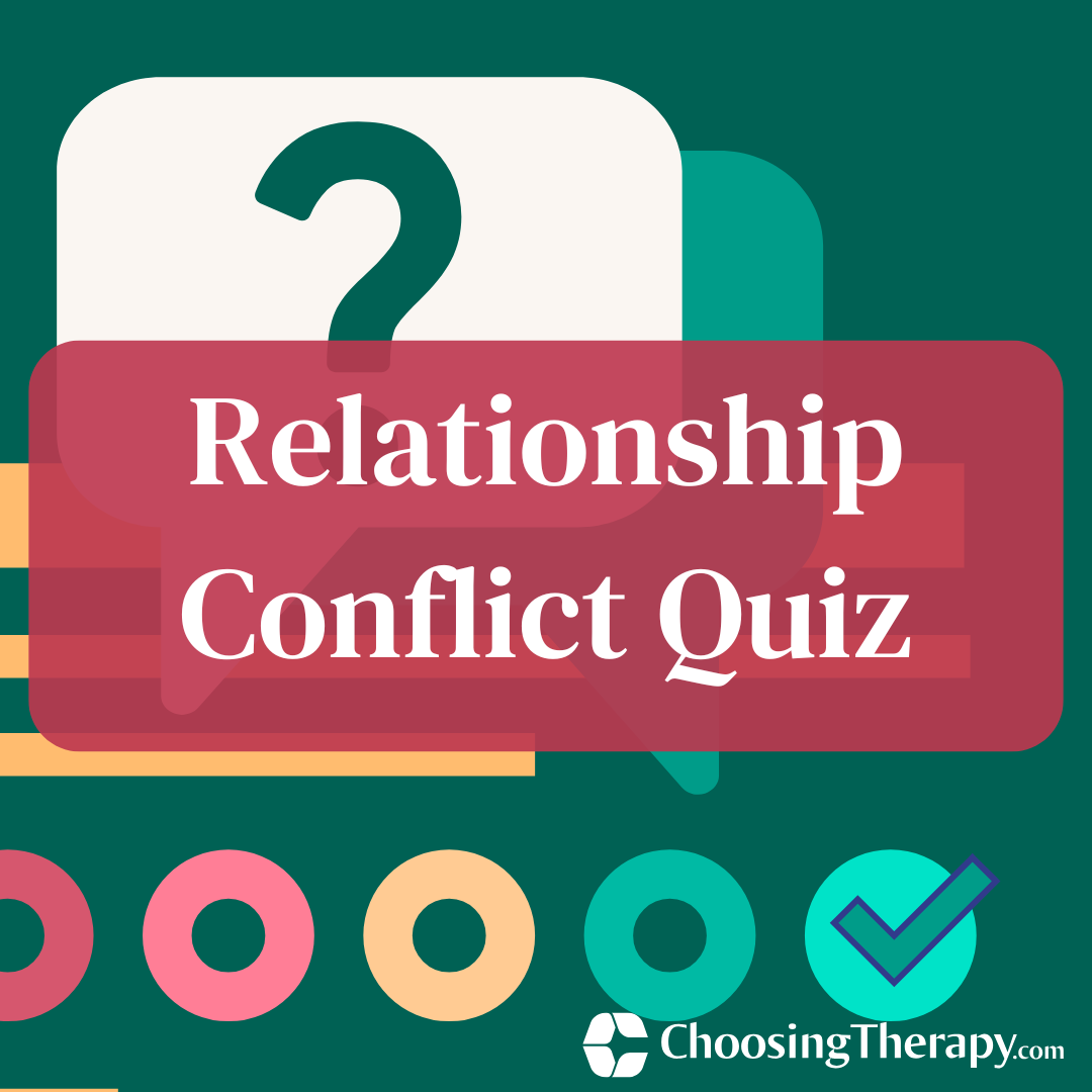 Free Online Relationship Conflict Quiz | ChoosingTherapy.com